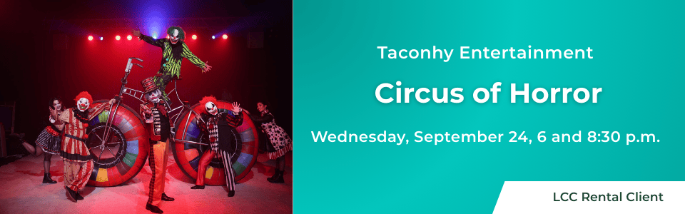 Tickets | Taconhy Entertainment presents Circus of Horror | Lakewood Tickets